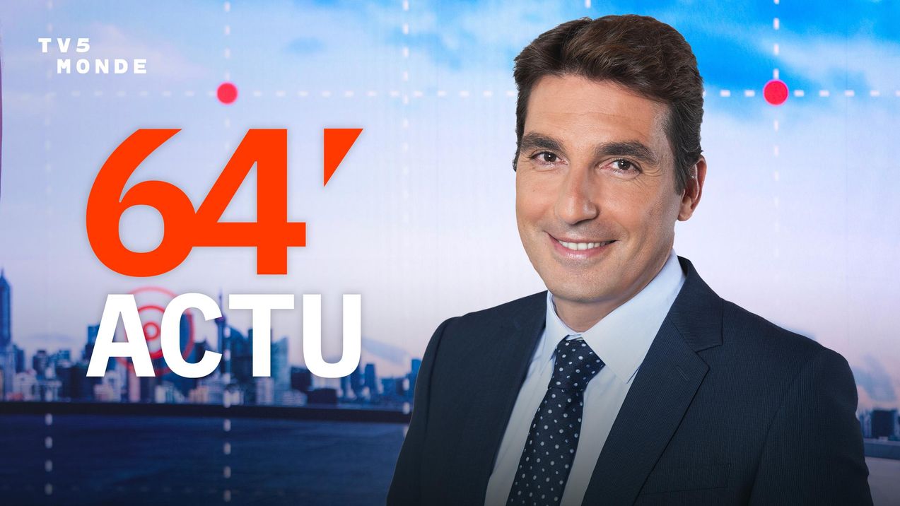 64' Actu - Serie free streaming and replay | TV5MONDE+